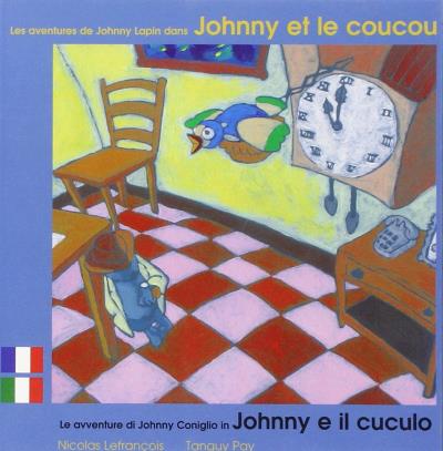 Johnny et le coucou - broché - Nicolas Lefrançois - Achat Livre | fnac