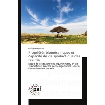 Propriétés biomécaniques et capacité de vie symbiotique des racines ...