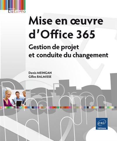 Mise en oeuvre d'Office 365 - Gestion de projet et conduite du ...