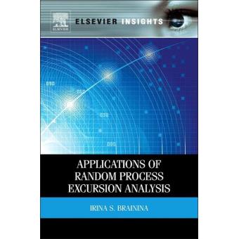 Applications of random process excursion analysis - relié - Irina S. Brainina - Achat Livre ou ...
