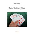 Belote contrée et bridge - broché - José Orsatelli - Achat Livre | fnac