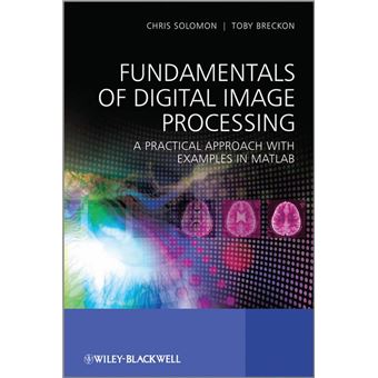 Fundamentals of digital image processing - Poche - Chris Solomon ...