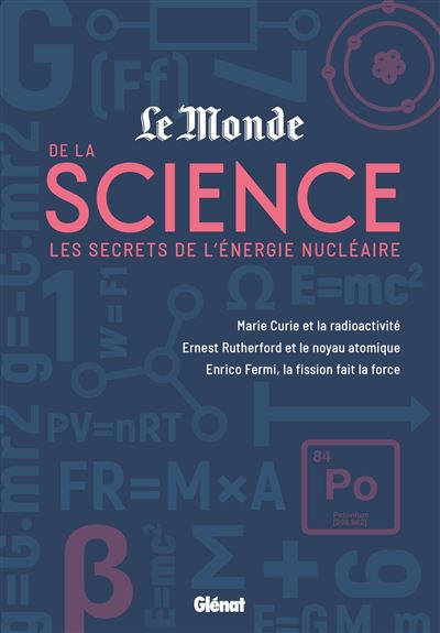Le Monde de la Science 2 Les secrets de l'énergie nucléaire Tome 2 - cartonné - Antonio ...