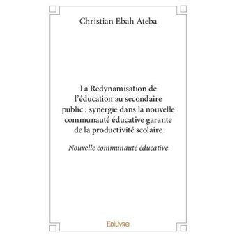 La redynamisation de l'éducation au secondaire public : synergie dans ...