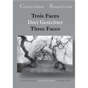 Trois Faces, Drei Gesichter, Three Faces Photographies, Photographien ...