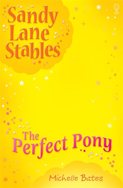 Sandy Lane Stables - Tome 8 - Perfect Pony - Michelle Bates, John ...
