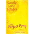 Sandy Lane Stables - Tome 8 - Perfect Pony - Michelle Bates, John ...
