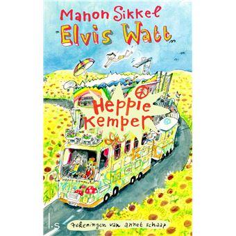 Elvis Watt - Tome 3 - Heppie Kemper - Sikkel Manon, Annet Schaap ...