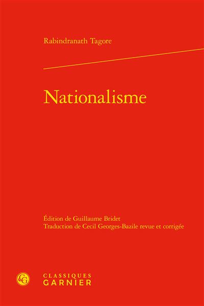 Nationalisme - relié - Rabindranath Tagore, Guillaume Bridet, Alain ...