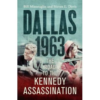 Dallas: 1963 - Poche - Bill Minutaglio - Achat Livre | fnac