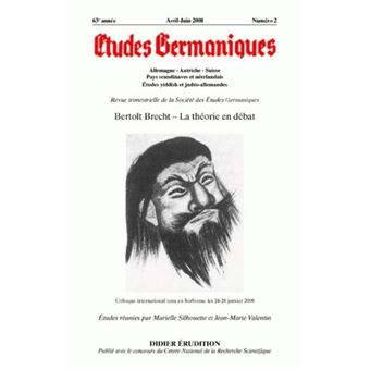 Études germaniques - N°2/2008 Bertolt Brecht. La théorie en débat Tome ...