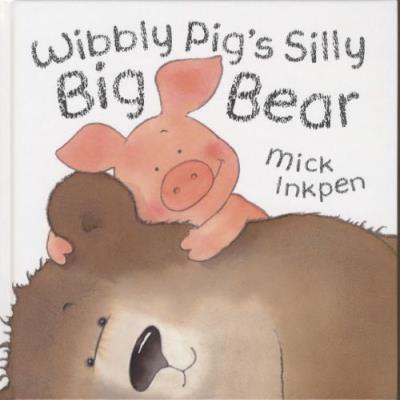 Wibbly pig's silly bear - relié - Mick Inkpen - Achat Livre | fnac