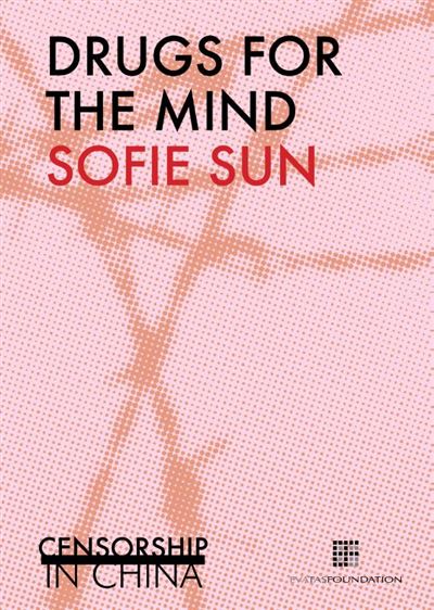 Drugs for the mind censorship in China - broché - Sofie Sun, Cômeng ...