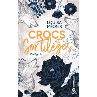 Crocs et sortilèges La nouvelle romantasy de Louisa Méonis - broché ...