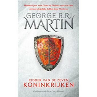 Het Lied van IJs en Vuur - Ridder van de Zeven Koninkrijken - George R ...