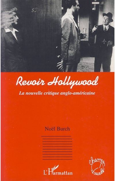 Revoir Hollywood La nouvelle critique anglo-américaine - broché - Noël ...