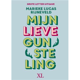 XL - Grote Letter Uitgeverij Tome 1338 - Mijn lieve gunsteling - Marieke Lucas Rijneveld ...