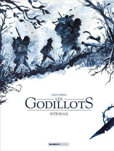 Les Godillots - Les Godillots - Intégrale - Olier, Marko - cartonné ...