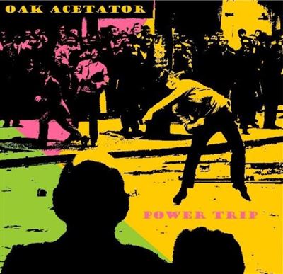 Power Trip - Oak Acetator - CD album - Achat & prix | fnac