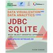 DATA VISUALIZATION AND DATA ANALYTICS USING JDBC AND SQLITE WITH OBJECT-ORIENTED APPROACH AND ...