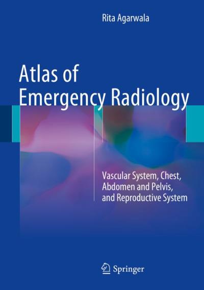Atlas of emergency radiology - relié - Rita Agarwala - Achat Livre ou ...