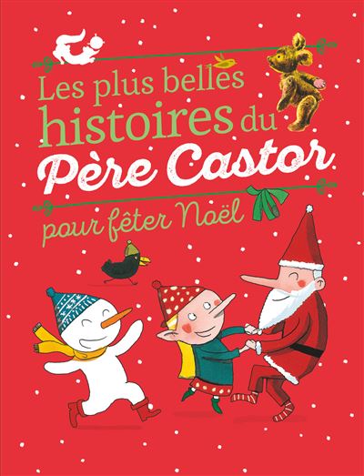 Père Castor - Les plus belles histoires du Père Castor pour fêter Noël ...