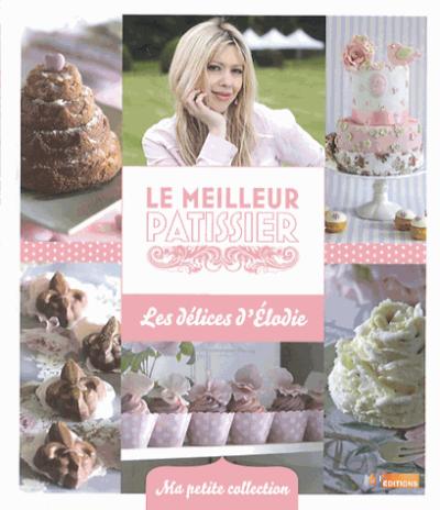 Les delices d'elodie Petite collection - broché - Collectif - Achat Livre | fnac