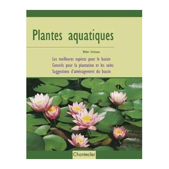 Plantes aquatiques - broché - Walter Schimana - Achat Livre | fnac