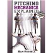 Pitching Mechanics Explained A Parent's Guide - ebook (ePub) - Dan ...