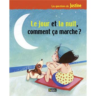 Le jour et la nuit, comment ça marche ? Comment ça marche ? - broché ...