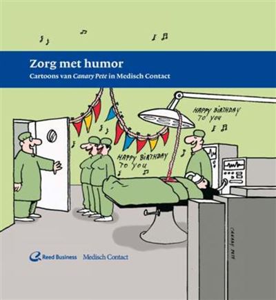 Zorg met humor cartoons uit medisch contact - cartonné - Pete Canary ...