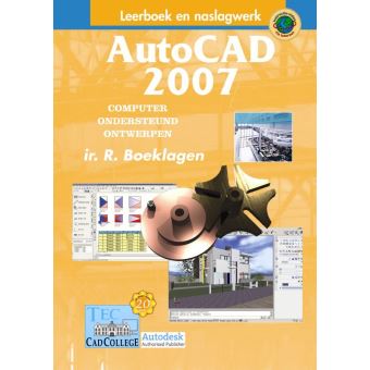 AutoCAD 2007 computer Ondersteund Ontwerpen - cartonné - Ronald ...