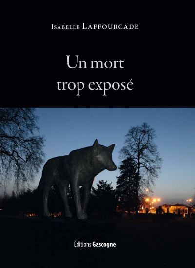Un mort trop exposé - broché - Isabelle Laffourcade - Achat Livre | fnac Un mort trop exposé - broché - Isabelle Laffourcade - Achat Livre | fnac