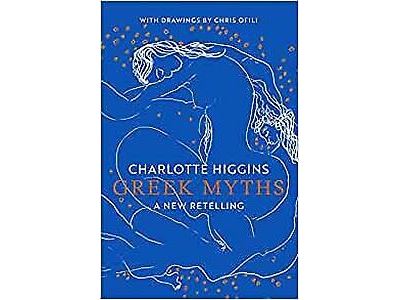 Greek Myths A New Retelling - broché - Charlotte Higgins - Achat Livre | fnac