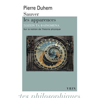 Sauver les apparences Sur la notion de théorie physique de Platon à ...