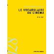 Vocabulaire du cinéma - broché - Marie-Thérèse Journot - Achat Livre | fnac