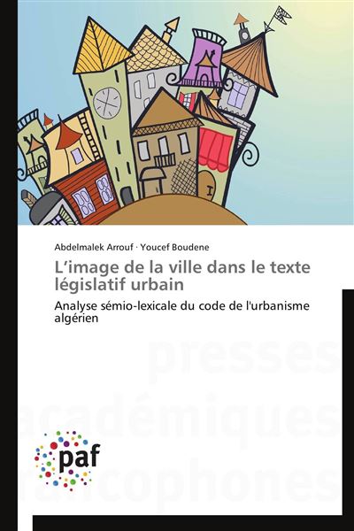 L image de la ville dans le texte législatif urbain - broché ...