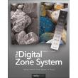The Digital Zone System Taking Control from Capture to Print - ebook ...