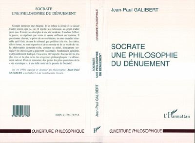 Socrate une Philosophie du Dénuement - Jean-Paul Galibert - Achat Livre ...