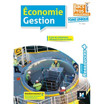 Ressources plus - ECONOMIE-GESTION 2de-1re-Tle BAC PRO Industriels - Éd. 2018 - Manuel élève ...