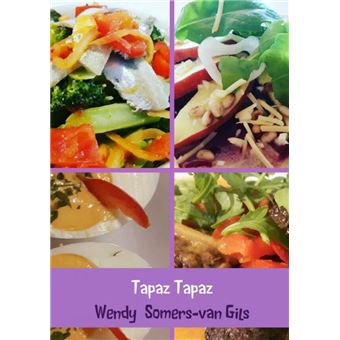 Tapaz Tapaz Receptenaccesoires - broché - Wendy Somers-van Gils - Achat ...