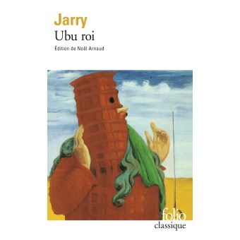 Ubu roi - Poche - Alfred Jarry, Henri Bordillon, Noël Arnaud - Achat Livre | fnac