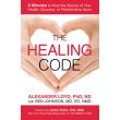 The Healing Code 6 Minutes to Heal the Source of Your Health, Success ...