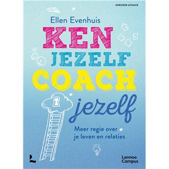 Ken jezelf, coach jezelf Meer regie over je leven en relaties - broché ...
