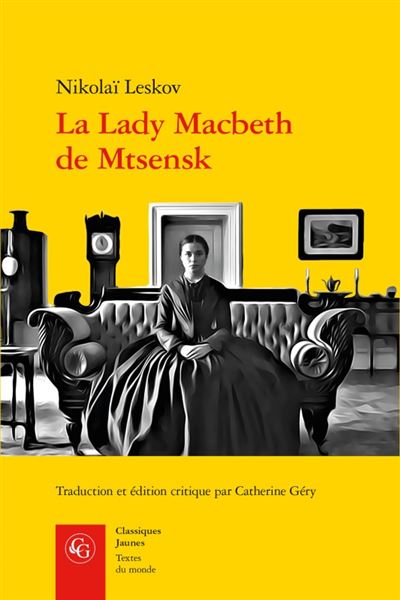 La Lady Macbeth de Mtsensk - Poche - Nikolaj Semenovic Leskov, Livre ...