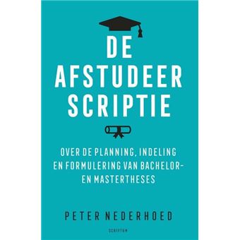De afstudeerscriptie Over de planning, indeling en formulering van ...