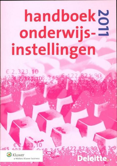 Handboek onderwijsinstellingen 2011 een handreiking voor de praktijk ...