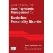 Handbook of Good Psychiatric Management for Borderline Personality ...