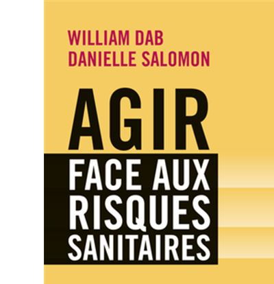 Agir face aux risques sanitaires Pour un pacte de confiance - broché ...