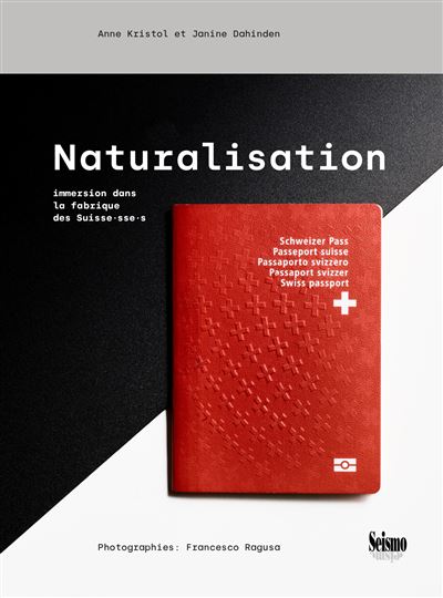 Naturalisation. immersion dans la fabrique des suisse sse s Immersion ...